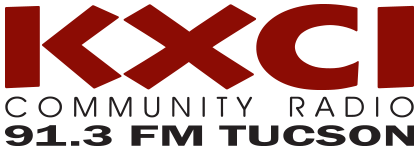 KXCI Tucson 91.3 FM Your Community Radio