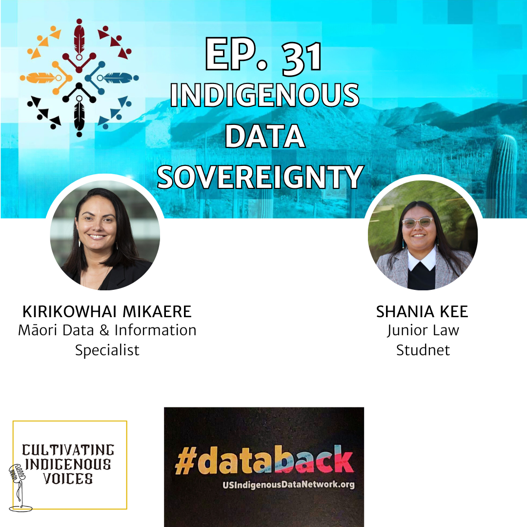 Ep. 31: Indigenous Data Sovereignty with Kirikowhai Mikaere and Shania Kee / KXCI
