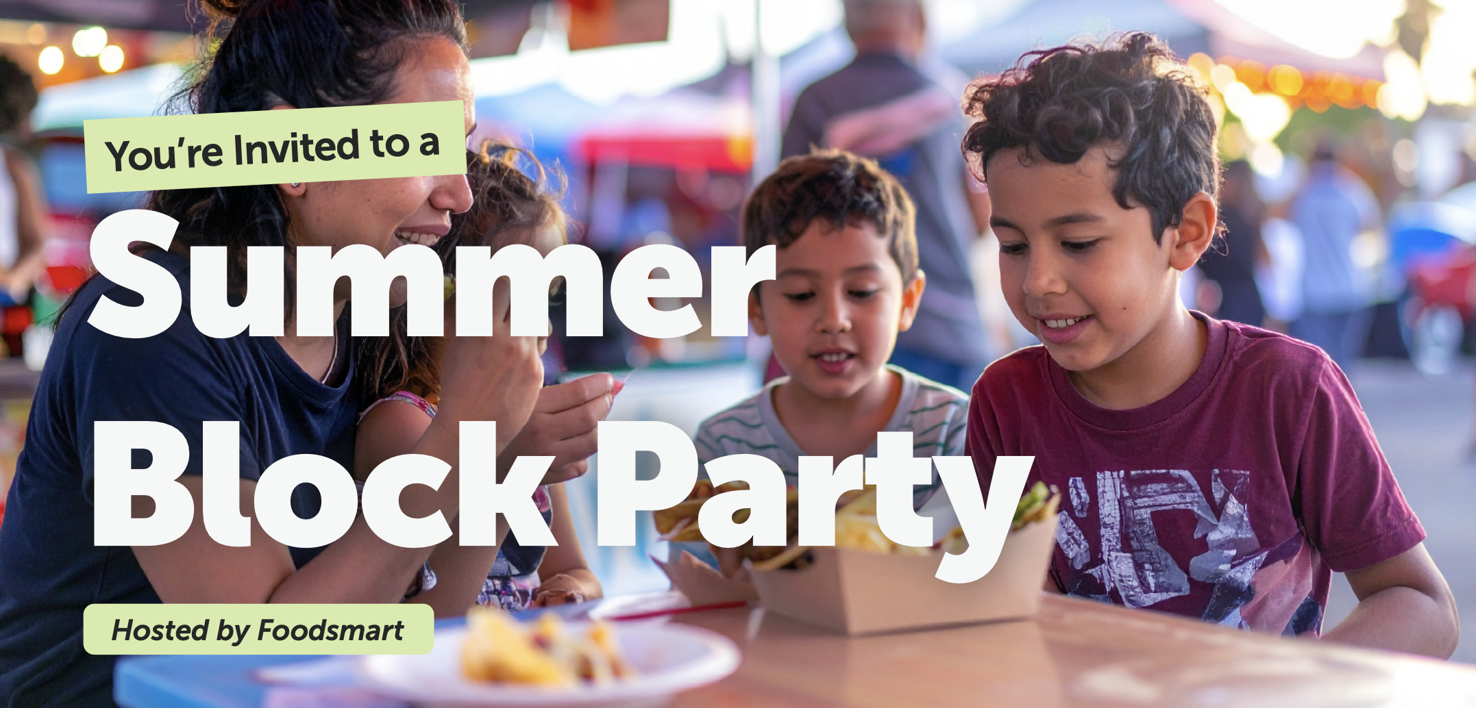 Family Summer Block Parties by Foodsmart / KXCI